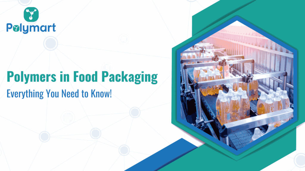 Polymers in Food Packaging: Here’s What You Should Know.